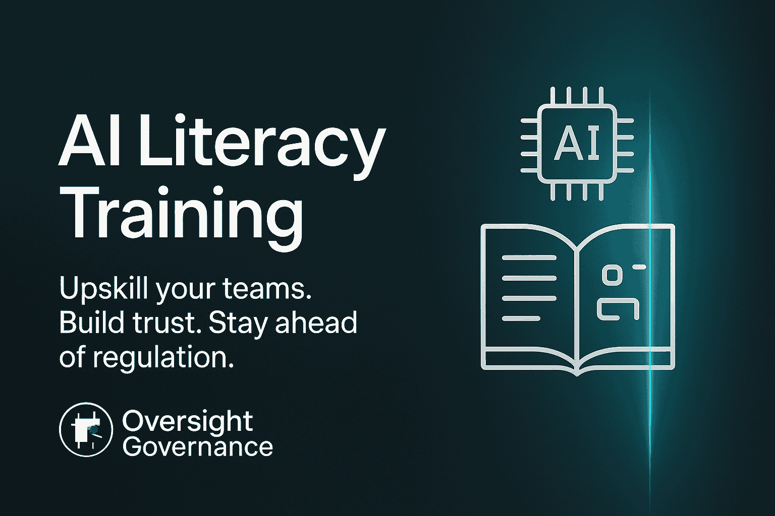 AI Literacy Training for Teams (EU AI Act, GDPR) – Oversight Governance Studio